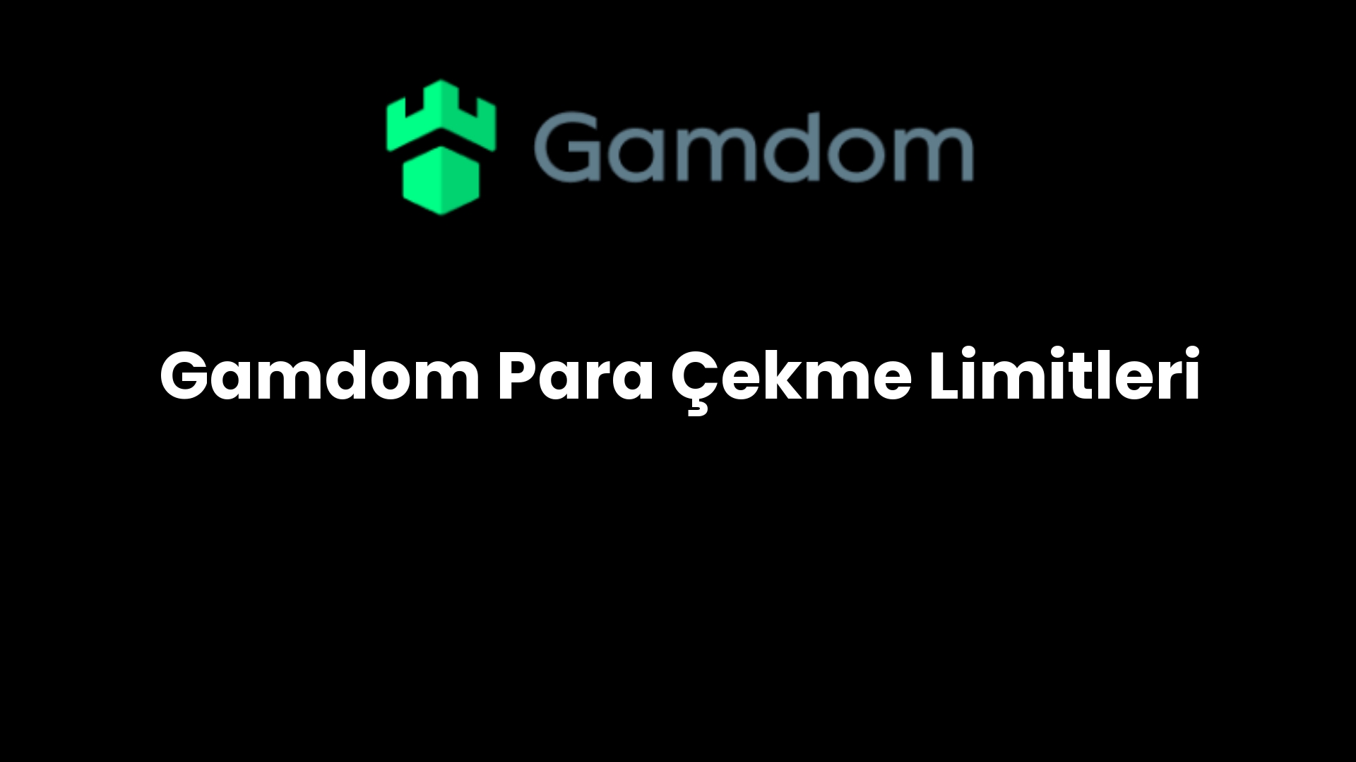 Gamdom Para Çekme Limitleri